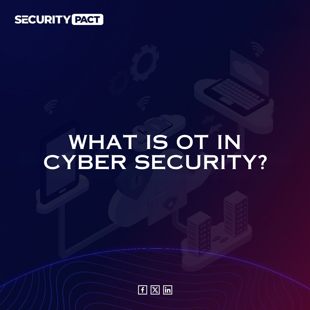 Understanding Operational Technology (OT) in Cyber Security