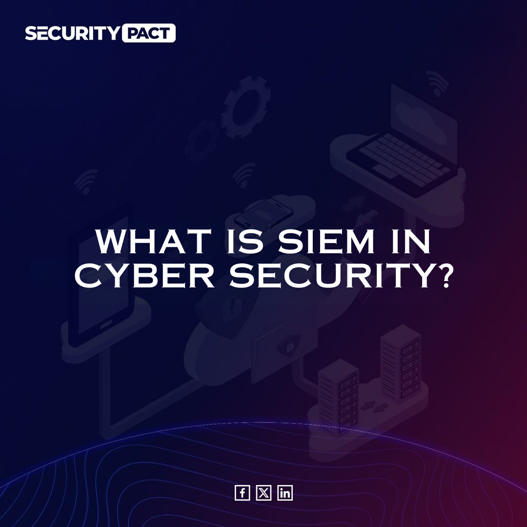 Understanding What Is Siem In Cyber Security