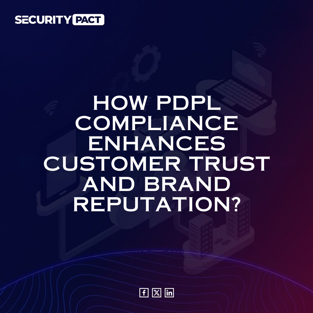 PDPL Compliance: Building Trust & Brand Reputation