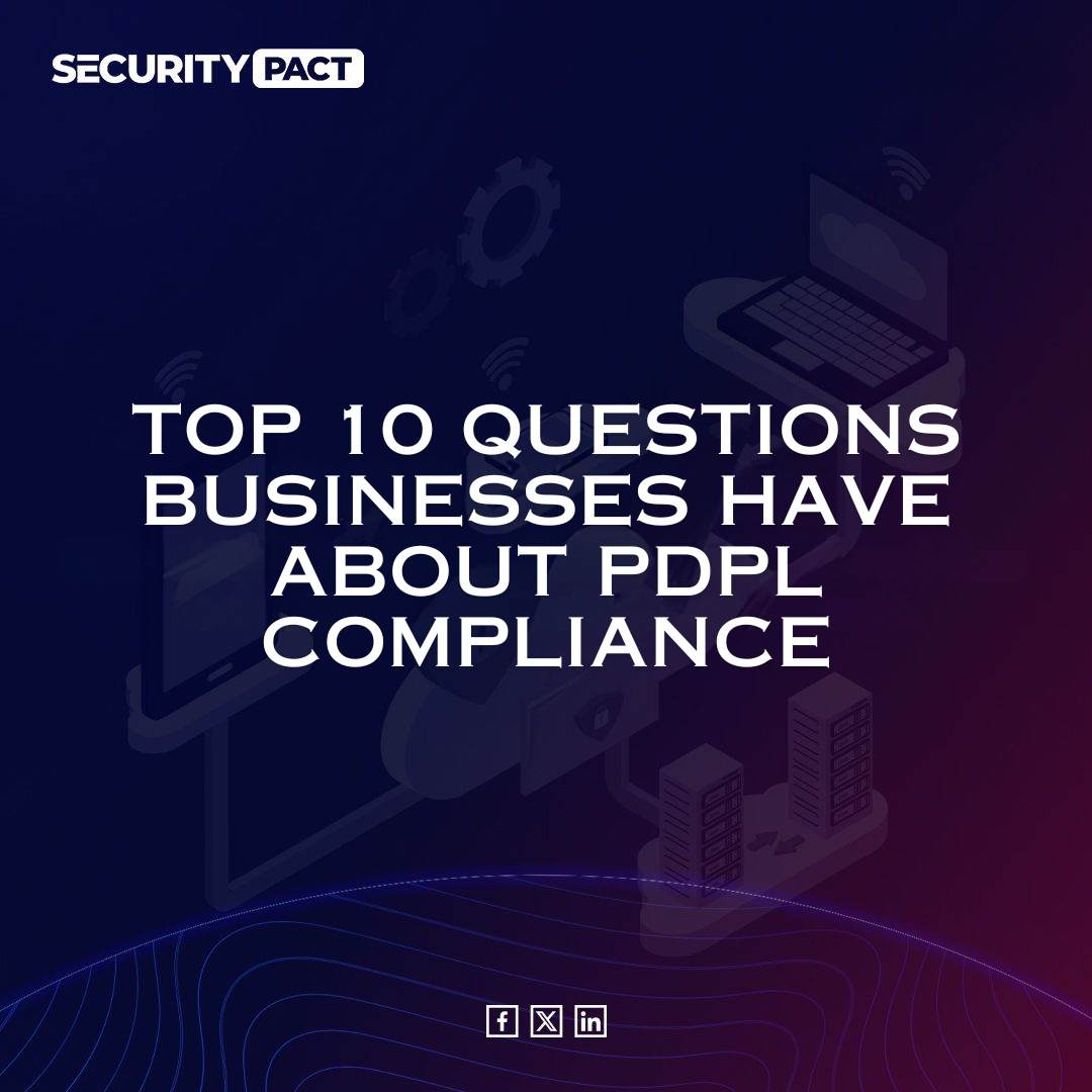 Top 10 PDPL Compliance Questions for Businesses